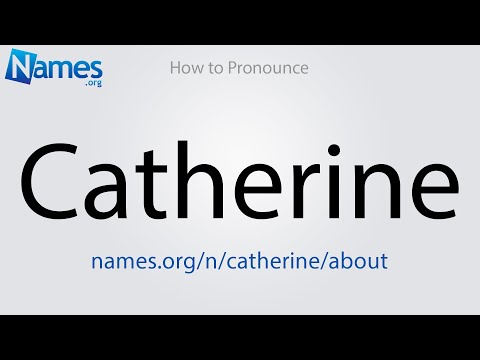How to Pronounce Catherine