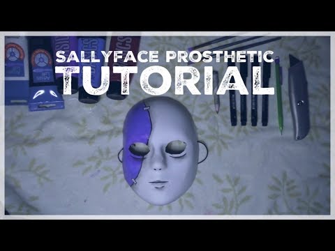 Sallyface Prosthetic Tutorial