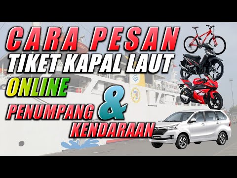 Cara Pesan tiket kapal Laut Online untuk Penumpang dan Kendaraan