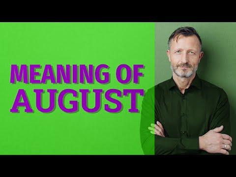 August | Meaning of august 📖