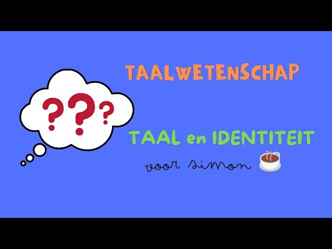 2080 TAALWETENSCHAP - TAAL & IDENTITEIT voor Simon 😎