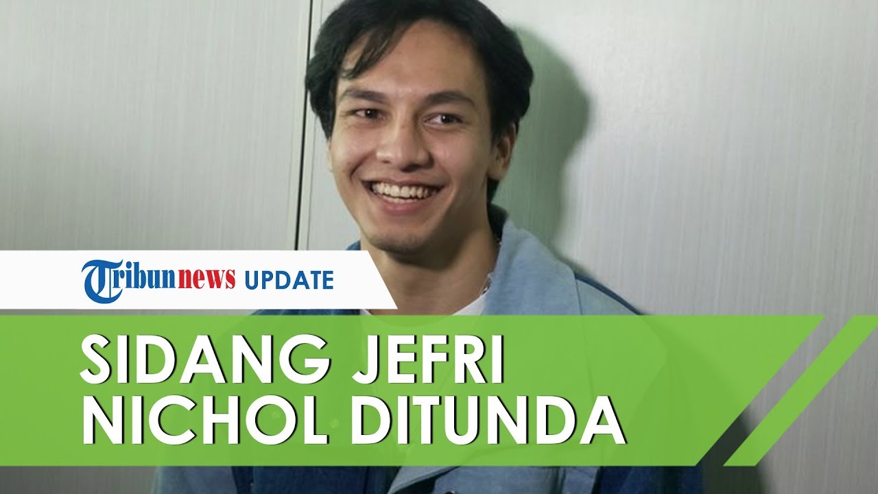 Sidang Dugaan Wanprestasi Jefri Nichol Ditunda, Ini Penyebabnya ... Sidang Dugaan Wanprestasi Jefri Nichol Ditunda, Ini Penyebabnya ...