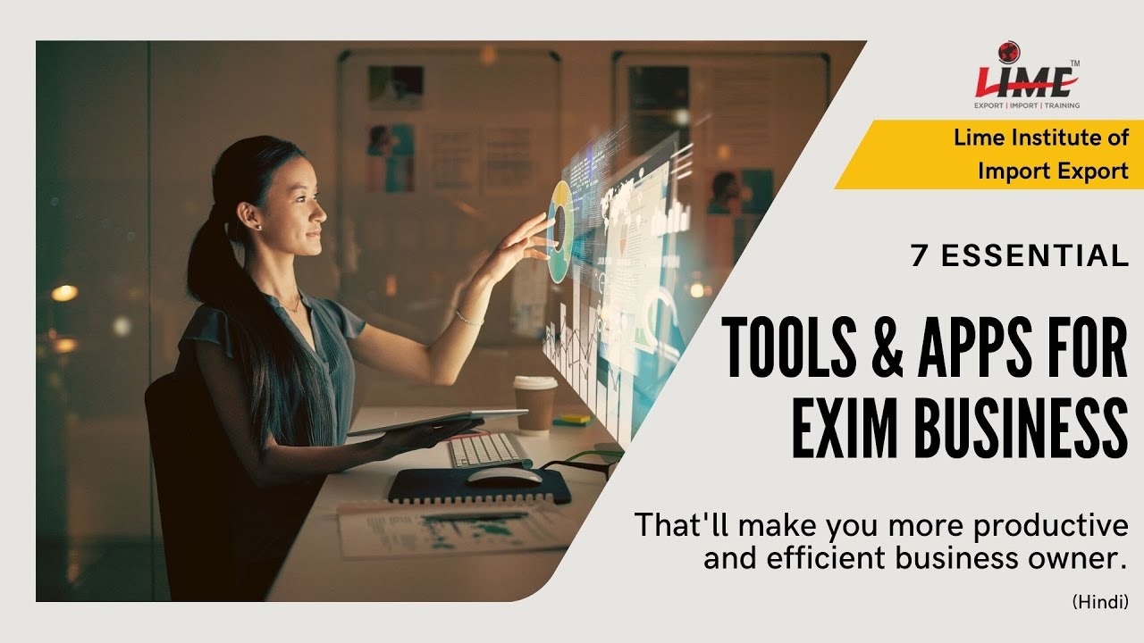 7 Most Essential Tools for Export-Import Business | Informative video for Exporters | Lime Institute
