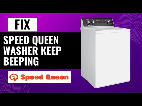 How To Fix Speed Queen Washer Keep Beeping | Quick Troubleshooting Tips