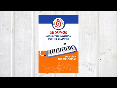 Melodica 28 songs with letter notation for the beginner. Book Presentation