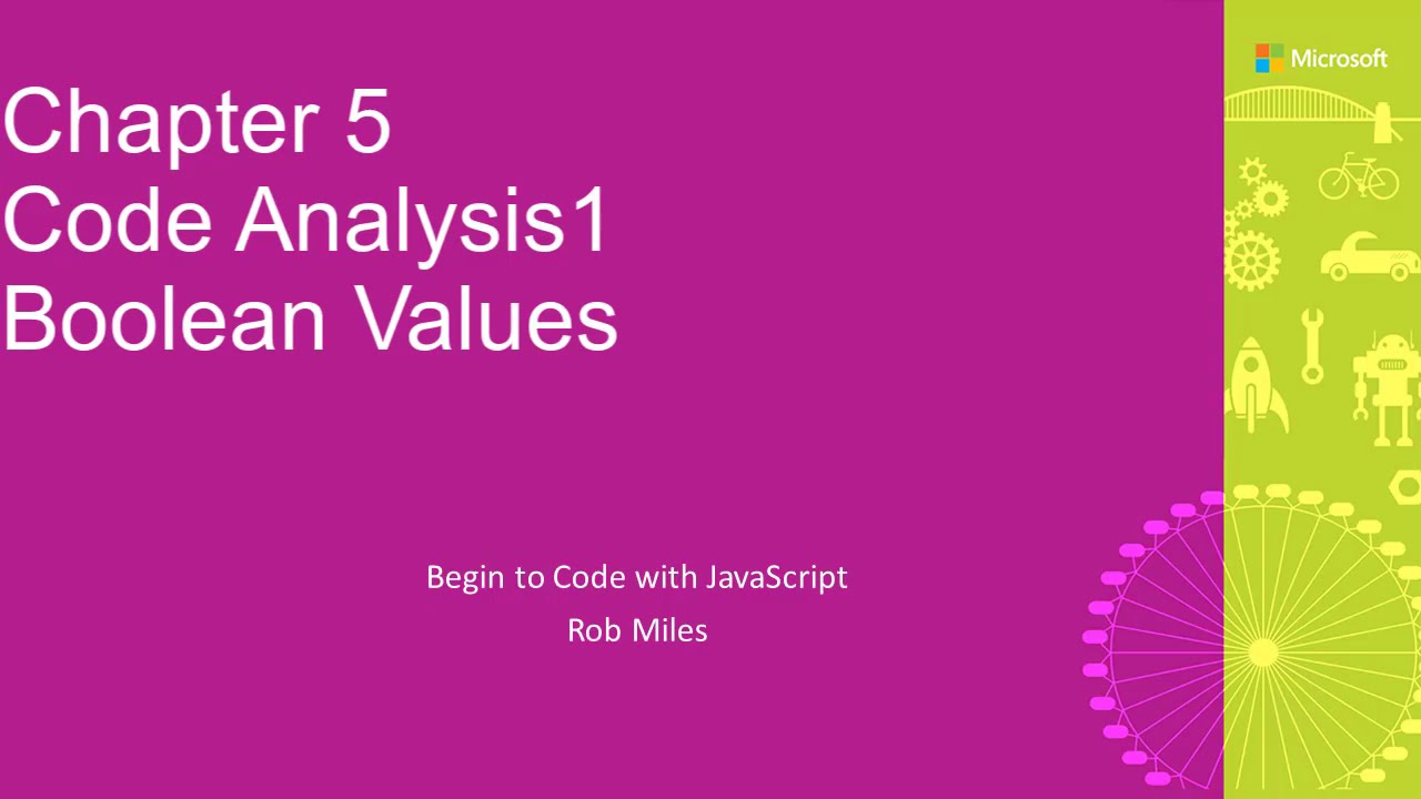 Chapter 5 Code Analysis 1: Boolean Values