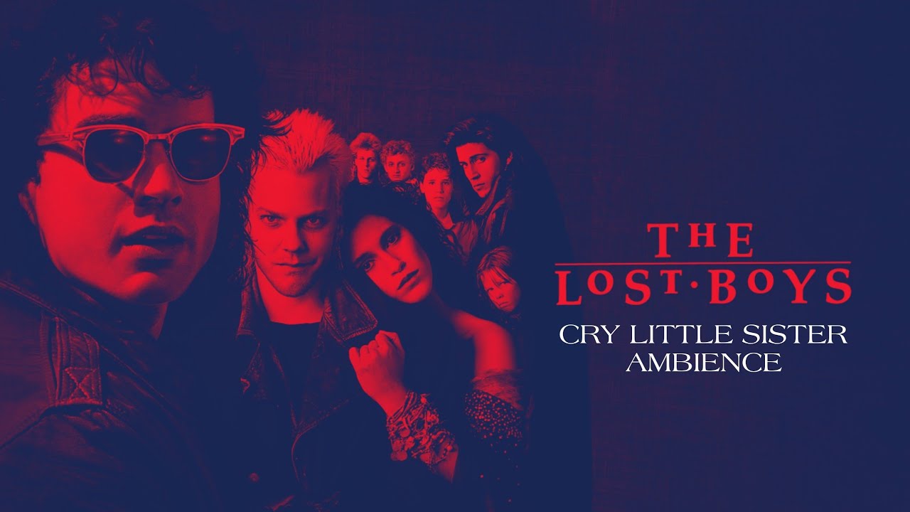 The Lost Boys | Cry Little Sister | Ambient Soundscape