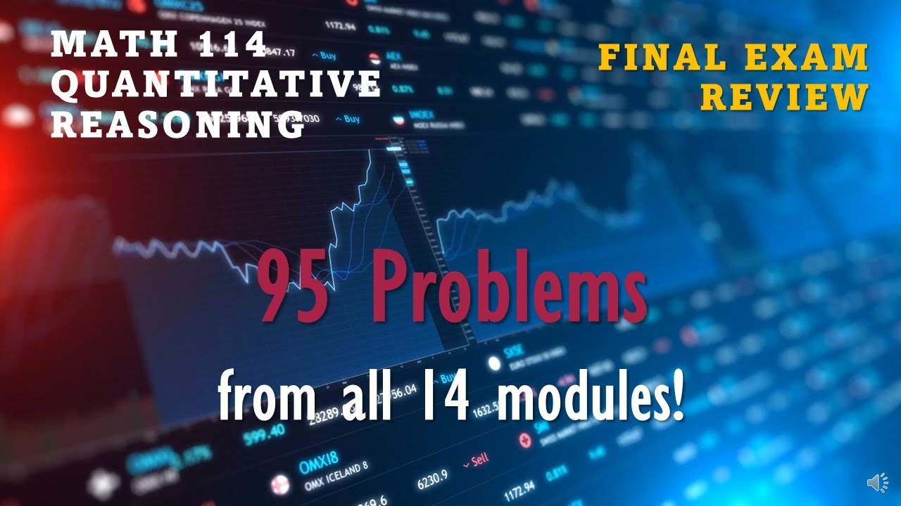 Math 114 (Quantitative Reasoning) Final Exam Review