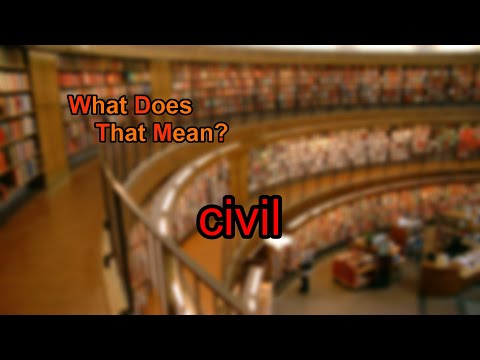 What does civil mean?