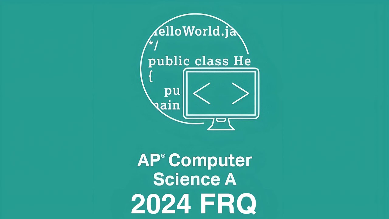AP CSA 2024 Exam FRQ Walk-through