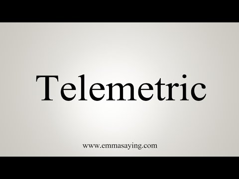 How To Say Telemetric