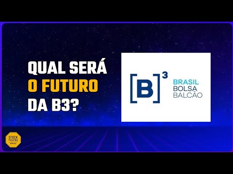 B3: Desafios, Oportunidades e o Futuro do Setor Financeiro