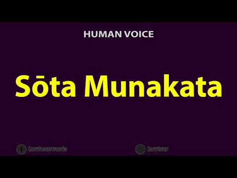 How To Pronounce Sota Munakata