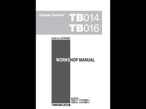 Takeuchi TB014 and TB016 Compact Excavator Service Manual