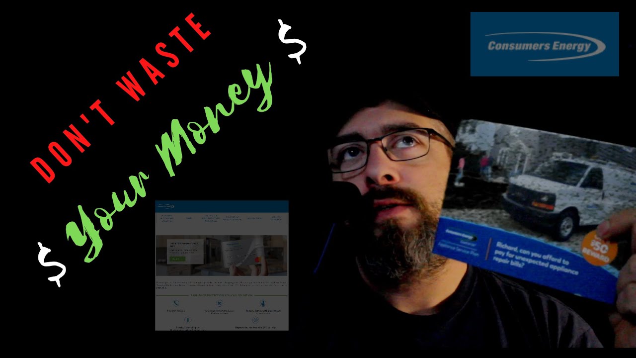 Ep. 13 Is Consumers Energy appliance service plan Bull Crap?  You Decide... Raw and Uncut