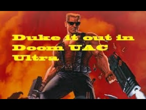 Steam Community :: Video :: UAC Ultra Duke it out in Doom Doom 2 Mod