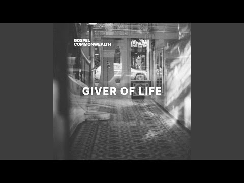 Giver of Life (We Thank You)