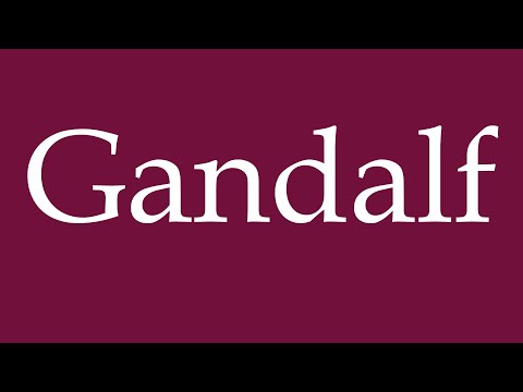 How to Pronounce ''Gandalf'' Correctly in German