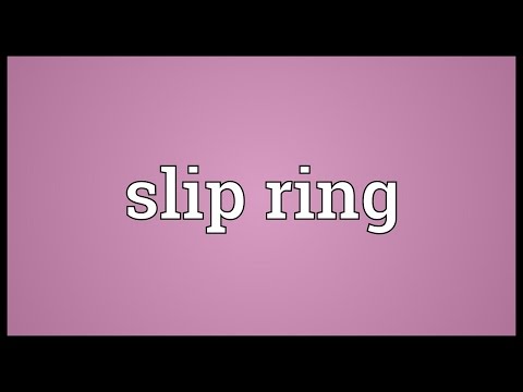 Slip ring Meaning