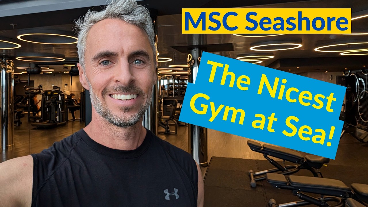 MSC Seashore Gym & Fitness Center Tour | MSC Cruises