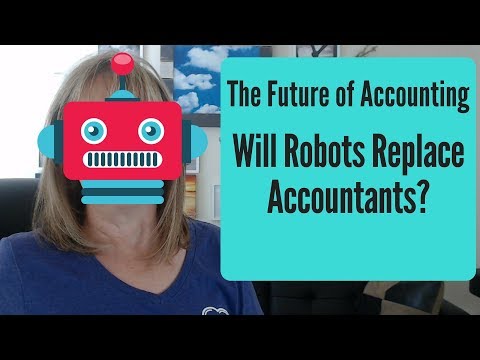 The Future of Accounting | Will Robots Replace Accountants
