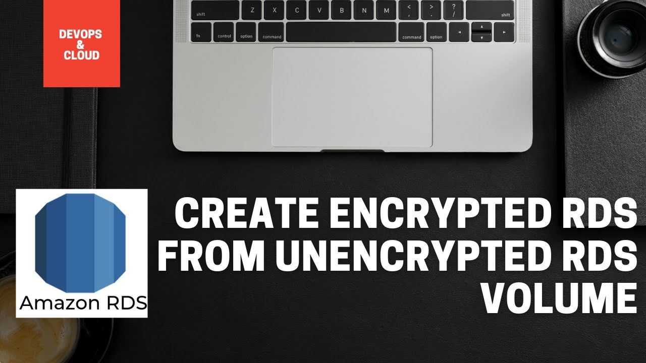 How to create encrypted RDS from unencrypted RDS volume | AWS | AWS Practical