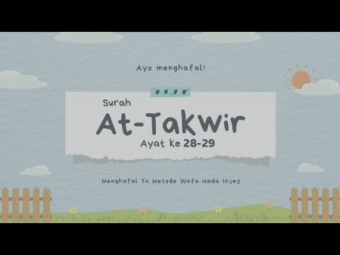 Surah At-Takwir Ayat 28-29 || Menghafal 5x || Nada Hijaz Metode Wafa
