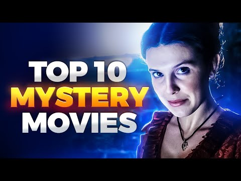 Top 10 Mind-Bending Mystery Movies on Netflix