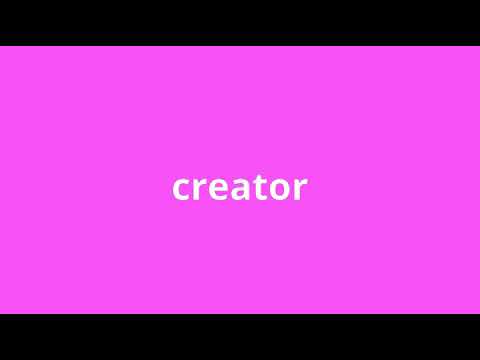 what is the meaning of creator