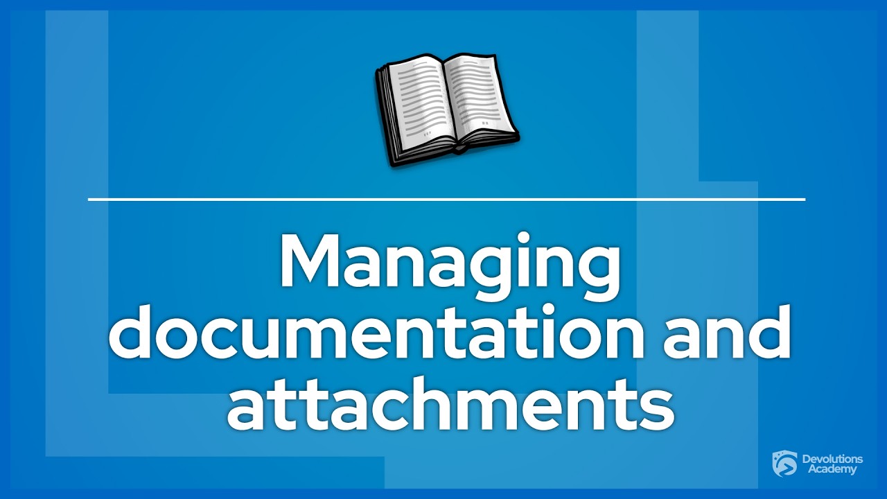 Managing documentation and attachments