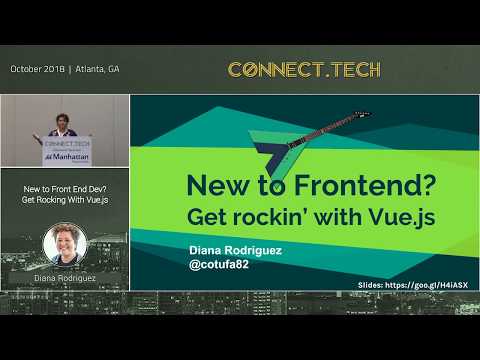 New to Front End Dev? Get Rocking With Vue.js by Diana Rodriguez