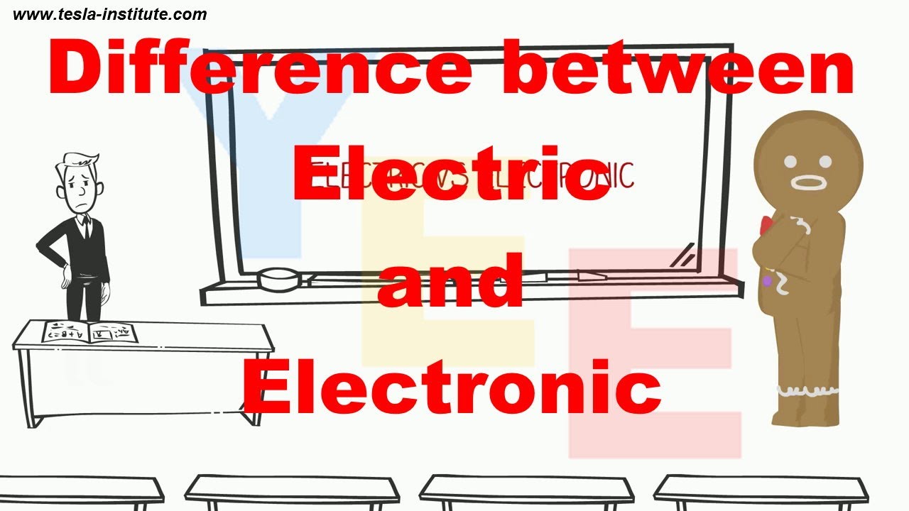 Difference between Electric and Electronic