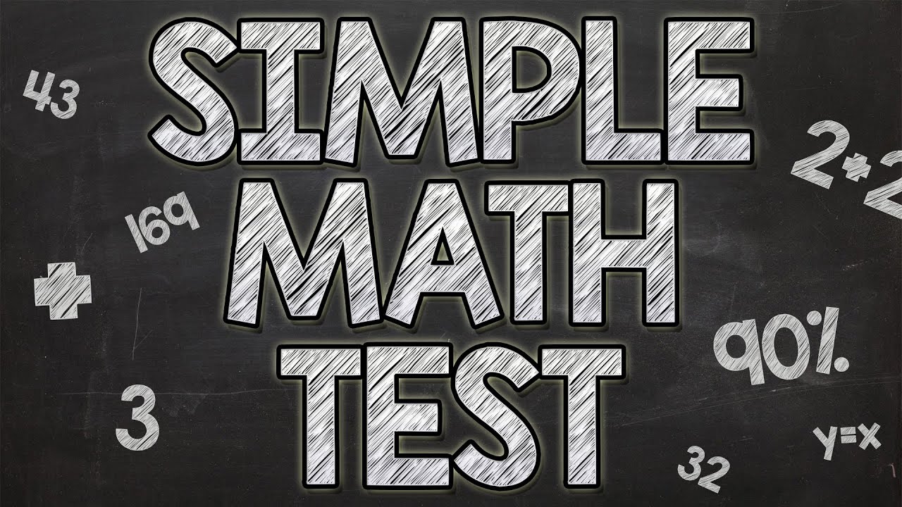 Simple Math Test - 90% fail