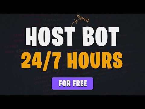 How To Host your Discord Bot 24/7 Hours for Free!