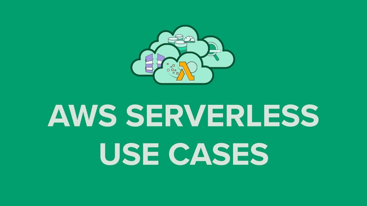 AWS Serverless Use Cases