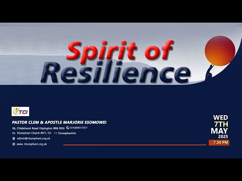 SPIRIT OF RESILIENCE- Pastor Clem & Apostle Marjorie Esomowei (WEDNESDAY 07/05/25)