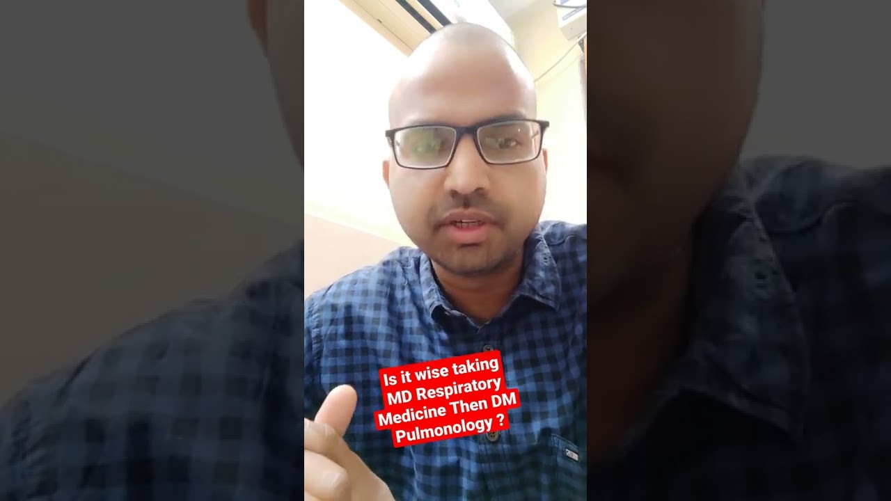 Is it wise taking MD Respiratory Medicine Then DM Pulmonology ?