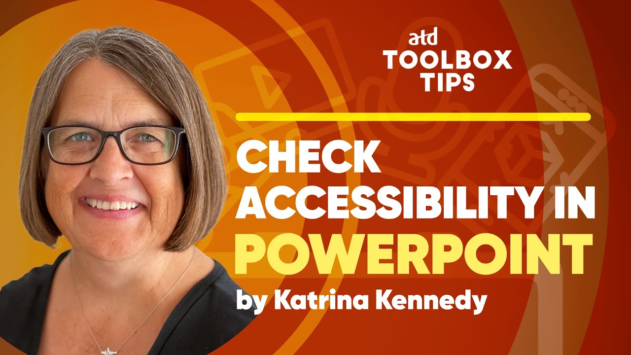 Toolbox Tip: Check Accessibility in PowerPoint