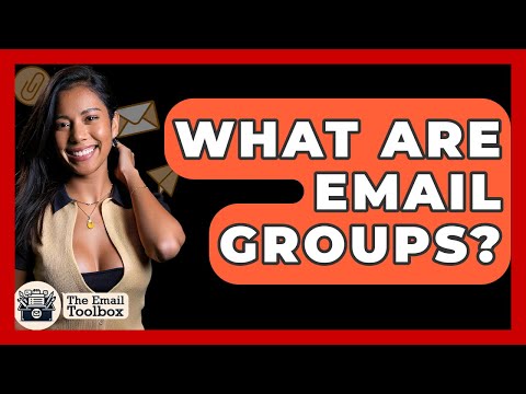 What Are Email Groups? - TheEmailToolbox.com