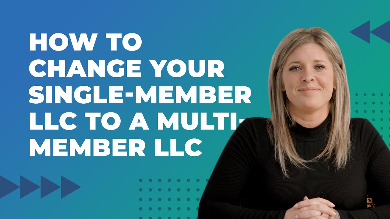 How to Change Your Single-Member LLC to a Multi-Member LLC