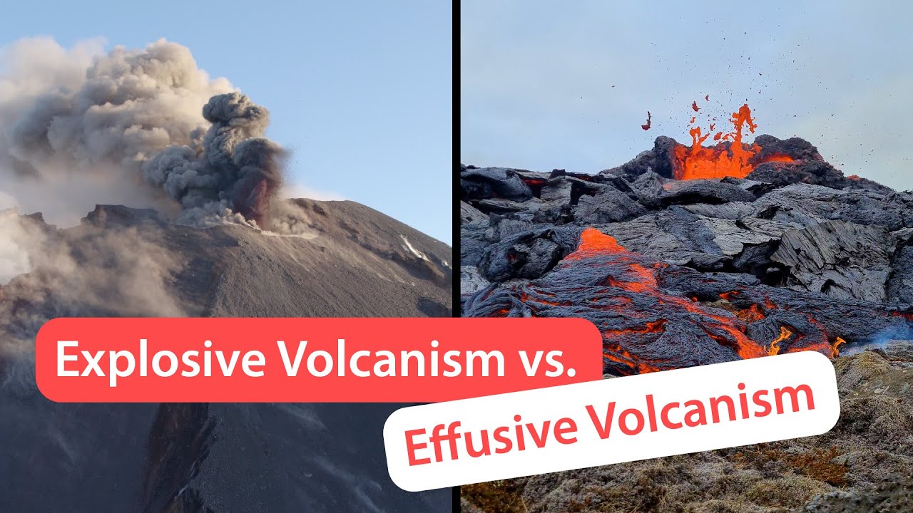 Volcano Eruption Styles - Explosive vs. Effusive | Volcanology 8