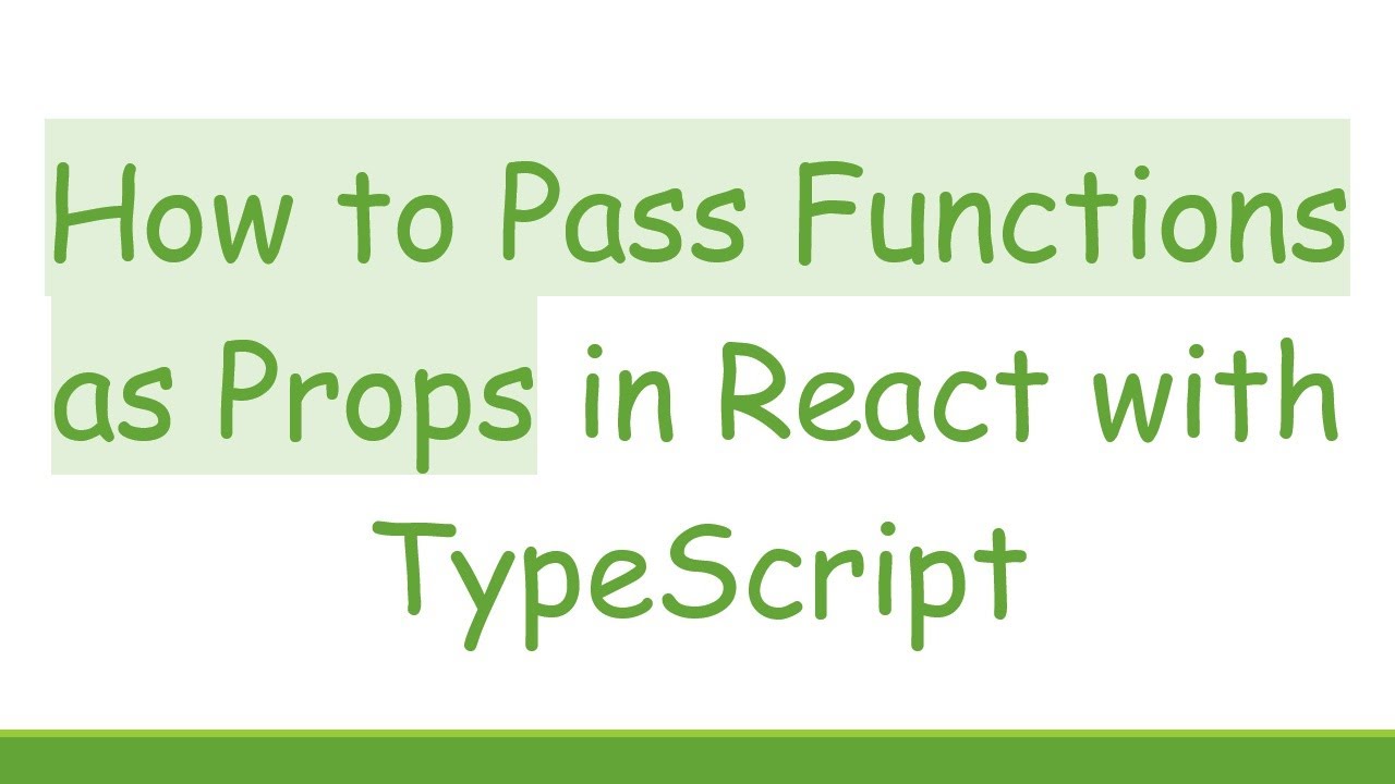 How to Pass Functions as Props in React with TypeScript