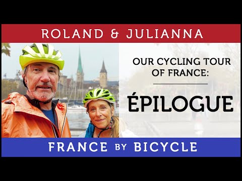 France by Bicycle | PART 28: EPILOGUE