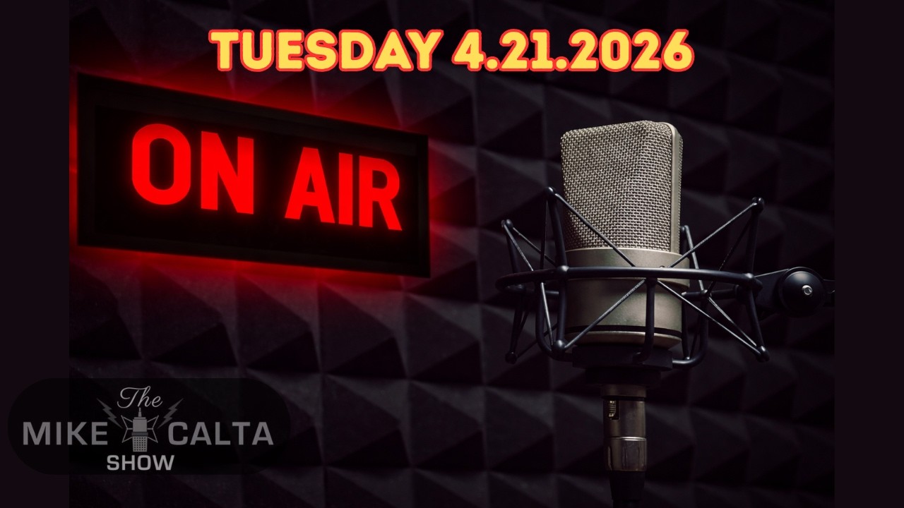 The Mike Calta Show LIVE – 4/21/2026 | Good Talk, Dumb Moments & Everything In Between