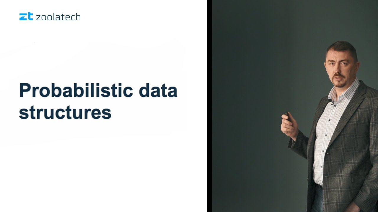 Probabilistic data structures | Eugen Fedchenko, Zoolatech CTO.