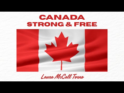 THE "CANADA STRONG AND FREE" SONG And Official Lyric Video! Written By Canadians For Canadians!!!