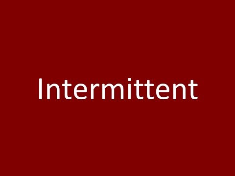 Intermittent