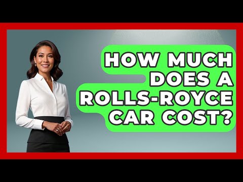 How Much Does A Rolls-Royce Car Cost? - Car Performance Pros