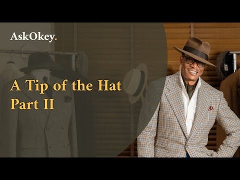 A Tip of the Hat | Part II
