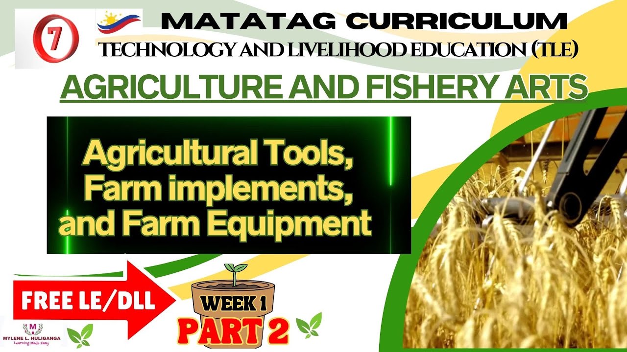 TLE Grade 7 Quarter 2 - AFA Week 1 Part 2 AGRICULTURAL TOOLS, FARM IMPLEMENTS AND EQUIPMENT